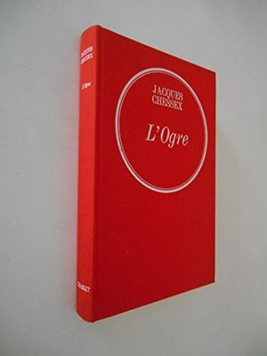 L'ogre / Chessex, Jacques / Réf41135 | eBay