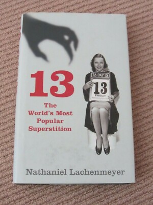 13 - The World's Most Popular Superstition by Nathaniel Lachenmeyer ...