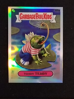 Toady Terry #109A - 2020 TOPPS CHROME GARBAGE PAIL KIDS GPK - REFRACTOR ...