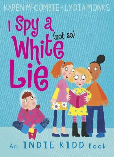 Indie Kidd: I Spy A (Not So) White Lie by McCombie, Karen Paperback ...