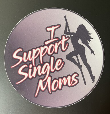 I Support Single Moms Hard Hat Sticker Sexy Welding Helmet Decal ...