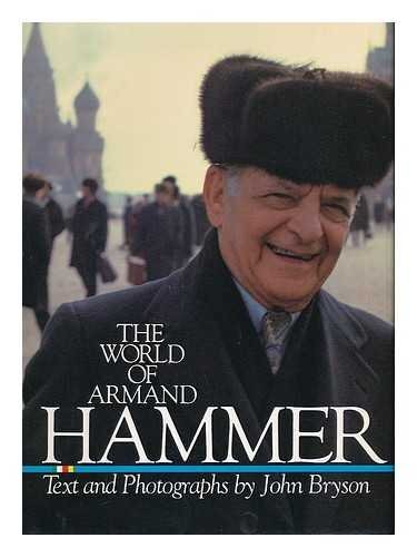 THE WORLD OF ARMAND HAMMER By John Bryson - Hardcover **Mint Condition ...
