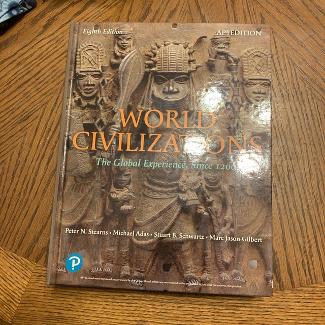 World Civilizations The Global Experience, Since 1200 by Peter N ...