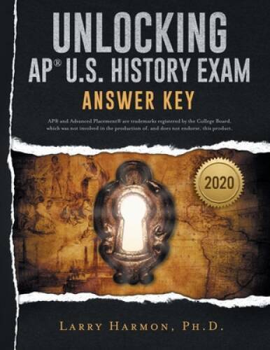 Unlocking the AP U S History Exam: Answer Key (Unlocking AP) - VERY ...