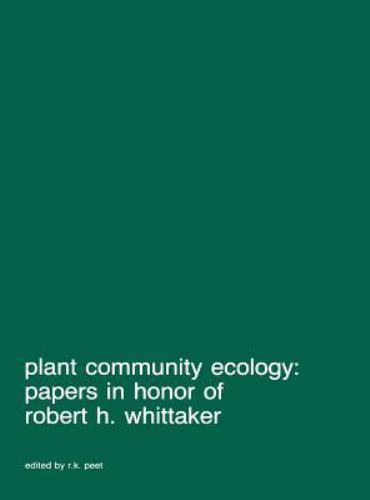 Advances in Vegetation Science Ser.: Plant Community Ecology : Papers ...