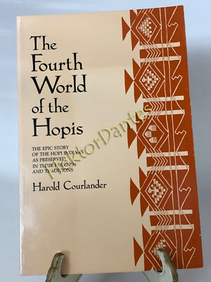 The Fourth World of the Hopis: The Epic Story by Harold Courlander ...