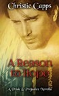 A Reason to Hope: A Pride & Prejudice Novella by Capps, Christie, Brand ...