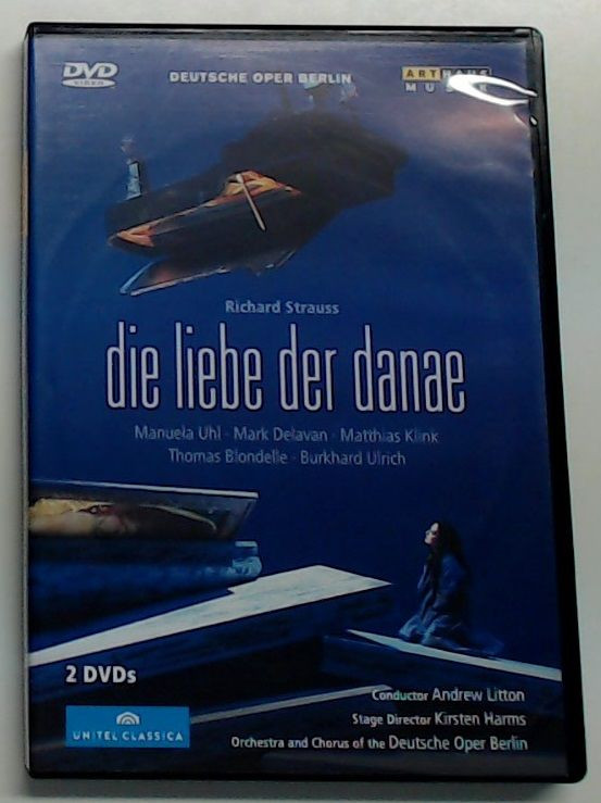 Richard Strauss - Die Liebe der Danae [2 DVDs] Manuela Uhl Mark Delavan ...