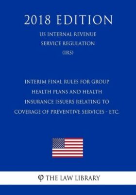 Interim Final Rules For Group Health Plans And Health Insurance Issuers ...