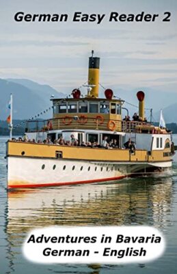 German Easy Reader 2: Adventures in Bavaria (German Edition) By ...