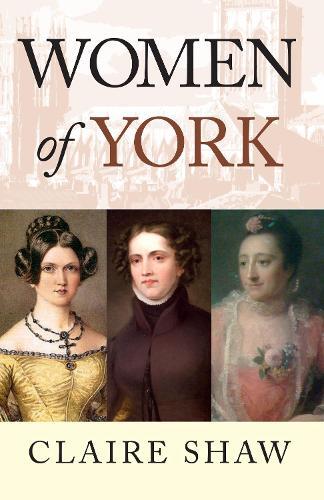 Claire Shaw Women of York (Paperback) 9781838008642 | eBay