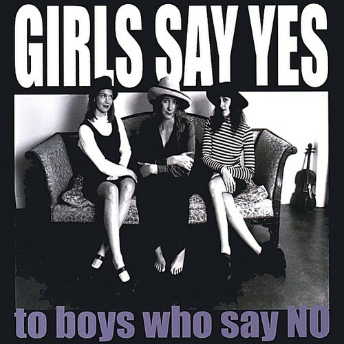 To Boys Who Say No by Girls Say Yes (CD, 2002) for sale online | eBay