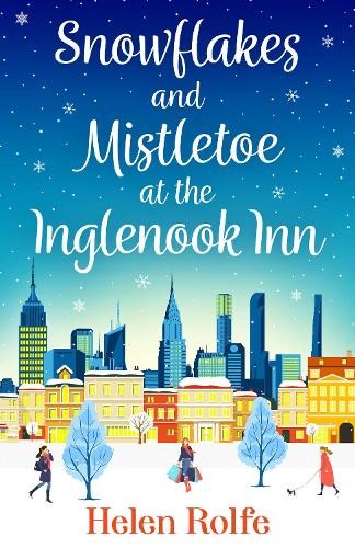 Helen Rolfe Snowflakes and Mistletoe at the Inglenook In (Paperback ...