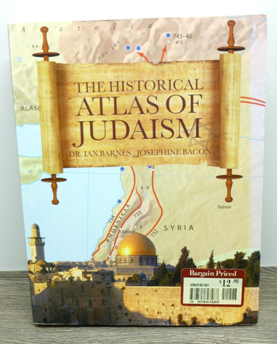 Historical Atlas of Judaism Book Dr. Ian Barnes Josephine Bacon ...