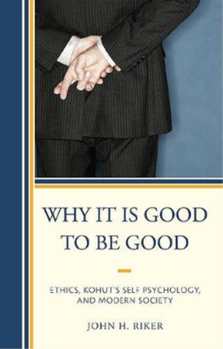 John Hanwell Riker Why It Is Good to Be Good (Relié) 9780765707901 | eBay