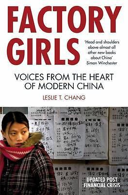 Factory Girls: Voices from the Heart of Modern China. Leslie T. Chang ...