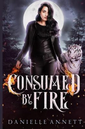 Consumed by Fire by Danielle Annett 9781953264084 | eBay