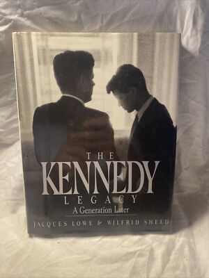The Kennedy Legacy A Generation Later by Wilfrid Sheed (1988, Hardcover ...