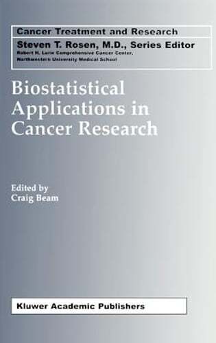 Biostatistical Applications in Cancer Research by Craig Beam: New ...