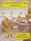 A Child's Christmas in Wales (Godine Storyteller) - Hardcover - VERY ...