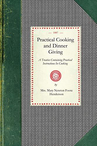 Practical Cooking and Dinner Giving 9781429011709| eBay