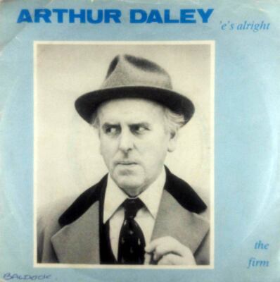 The Firm - Arthur Daley 'E's Alright / (posh version) [7" 45 rpm] UK ...