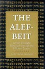 The Alef-Beit: Jewish Thought Revealed through the Hebrew Letters ...