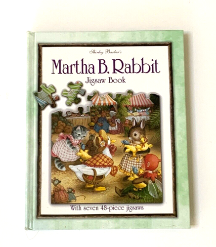 Martha B. Rabbit Jigsaw Book Shirley Barber 2002 7 48 Pc puzzles Never ...