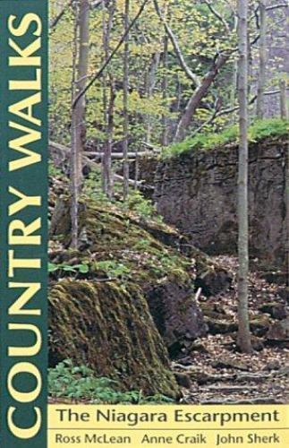 Country Walks : The Niagara Escarpment by John Sherk, Anne Craik and ...