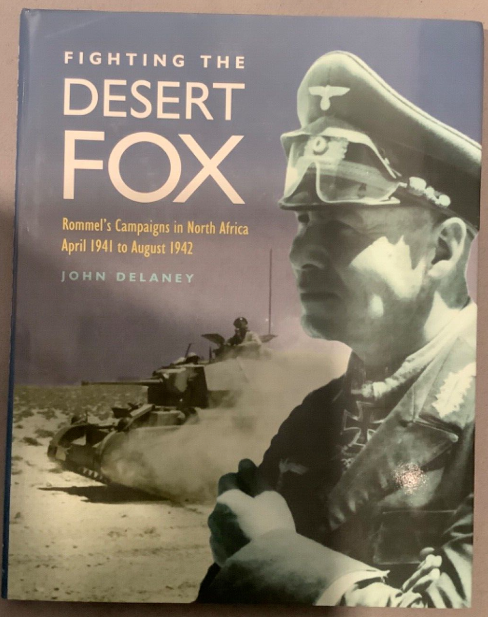 The Desert Fox Rommel