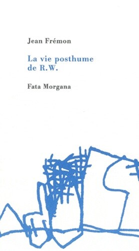 La Vie Posthume de R.W., Jean Fremon | eBay