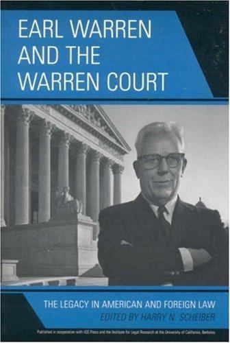 Earl Warren and the Warren Court : The Legacy in American and Foreign ...