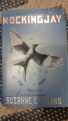 Mockingjay (Hunger Games, Book Three) by Suzanne Collins (2010 ...