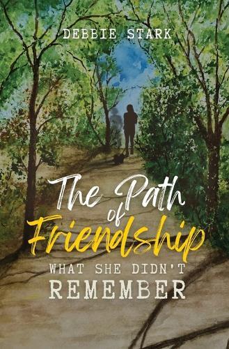 Debra Stark The Path Of Friendship (Poche) 9781958626221 | eBay