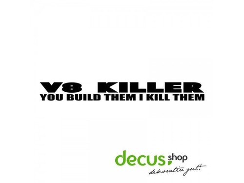 V8 KILLER - YOU BUILD THEM I KILL THEM L 1506 13x1 cm // Sticker JDM Aufkleber F | eBay.de
