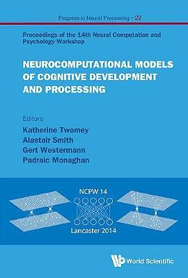 Neurocomputational Models Of Cognitive Development And Processing ...