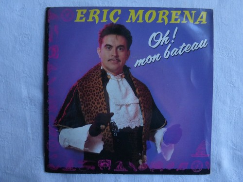 eric morena-oh!mon bateau-SP 45 tours | eBay