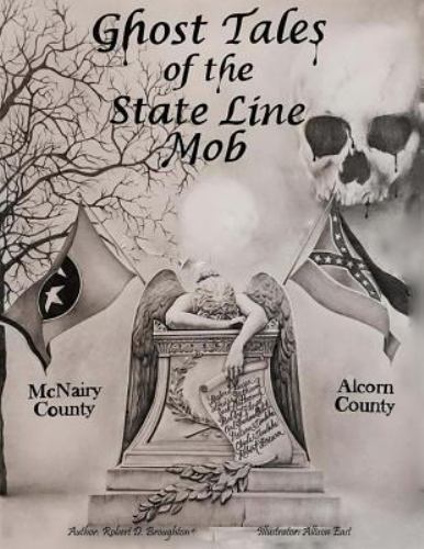 Ghost Tales of the State Line Mob : Novel Based on Actual Events by ...