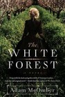The White Forest by Adam McOmber: Used 9781451664256| eBay