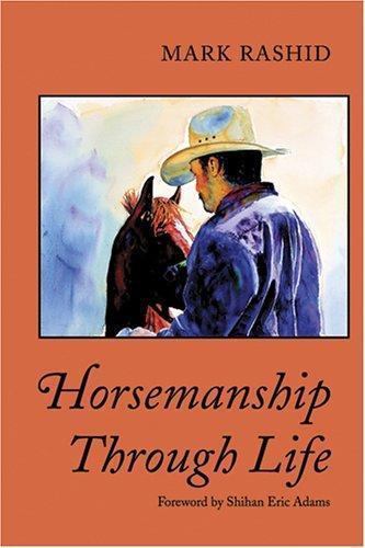Horsemanship Through Life by Mark Rashid (2005, Perfect) for sale ...