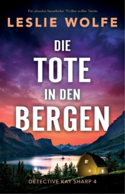 Leslie Wolfe Die Tote in den Bergen (Poche) Detective Kay Sharp | eBay