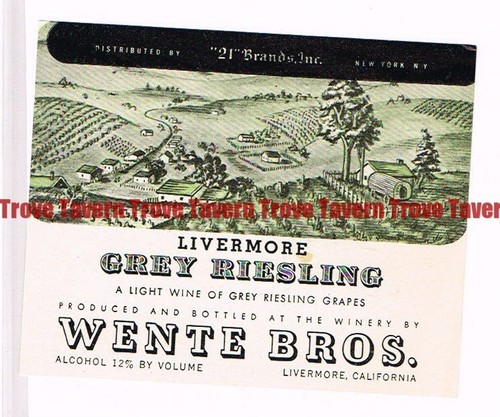 Unused 1940s CALIFORNIA Livermore Wente 21 BRANDS GREY RIESLING Wine ...