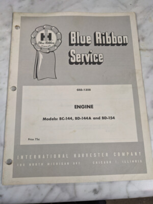 IH INTERNATIONAL HARVESTER BLUE RIBBON SERVICE MANUAL ENGINE BC-144 A ...
