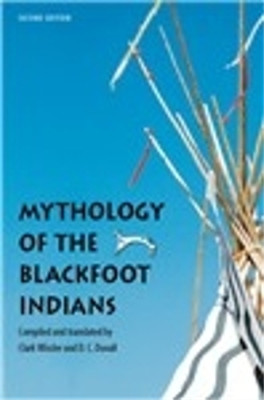 Alice Beck Kehoe Mythology of the Blackfoot Indians (Paperback) (US ...