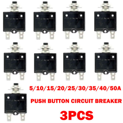 3x Universal 5-50 Amp Push Button Thermal Circuit Breaker 12-50V DC 125 ...