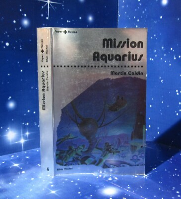 Mission Aquarius. Martin CAIDIN. Super fiction N° 6. X17 | eBay