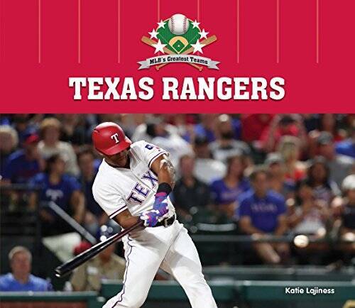 Texas Rangers (Mlb's Greatest Teams) - Library Binding - VERY GOOD ...
