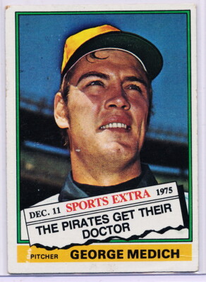 1976 TOPPS TRADED #146T GEORGE "DOC" MEDICH - PITTSBURGH PIRATES | eBay