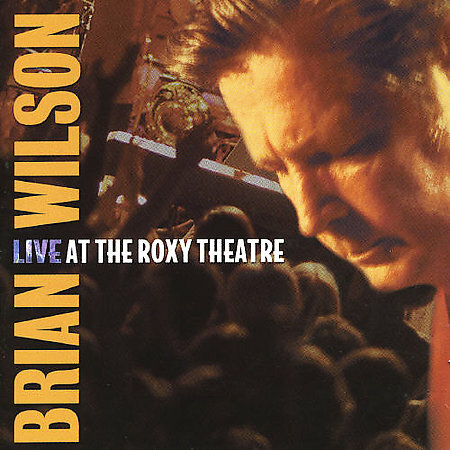 Live At The Roxy Theater by Brian Wilson (Rock) (CD, 2000) for sale ...