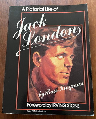 A Pictorial Life of Jack London. inscribed/signed by author Russ ...
